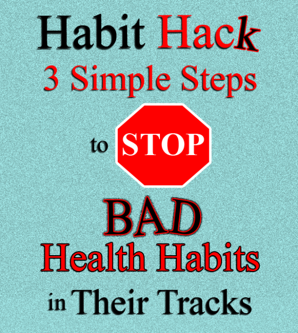 How to Actually CHANGE Your Bad Health Habits
